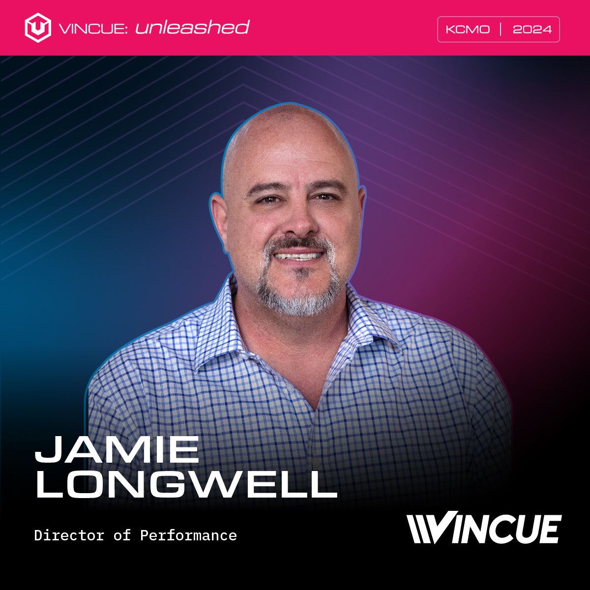 VINCUE: UNLEASHED CONFERENCE